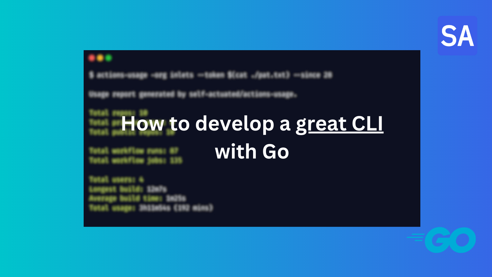 How to develop a great CLI with Go